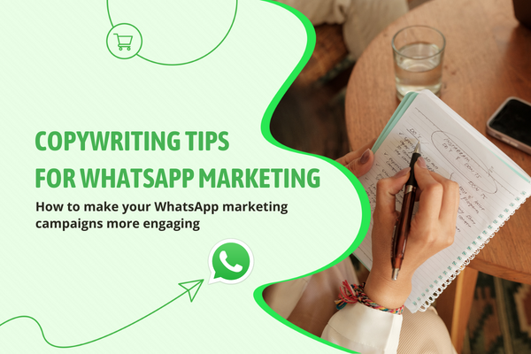 11 Copywriting Tips For High-Converting Whatsapp Marketing Messages