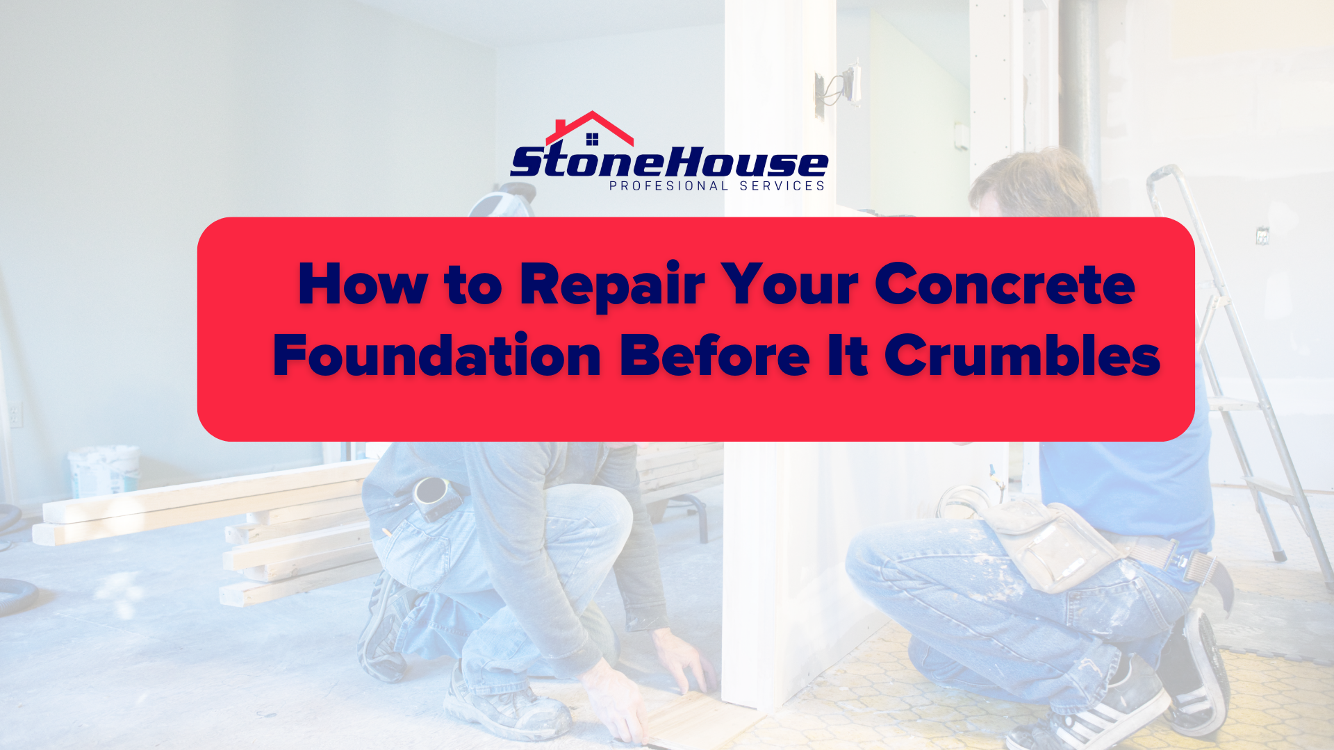 How to Repair Your Concrete Foundation Before It Crumbles