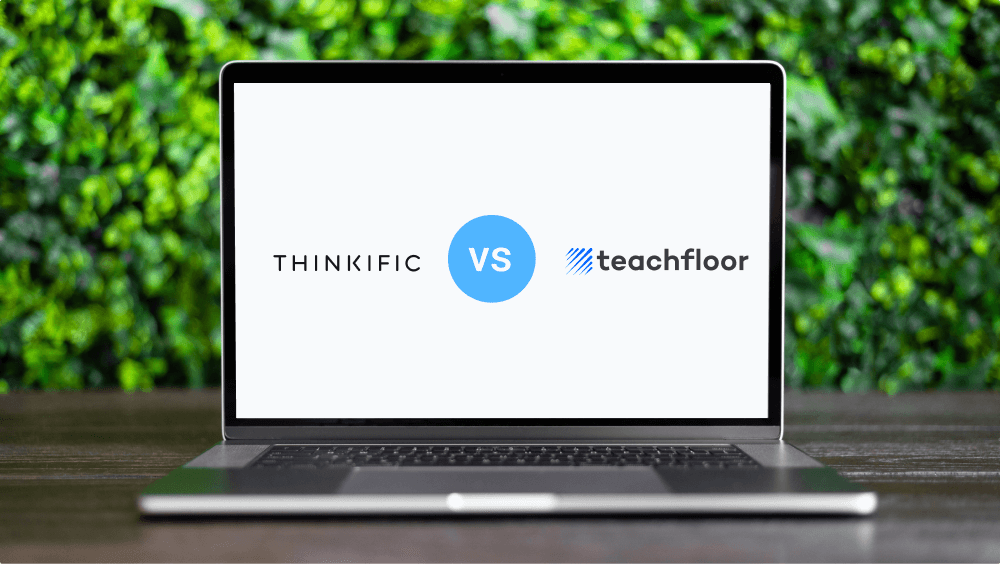 Thinkific VS Teachfloor - Teachfloor Blog