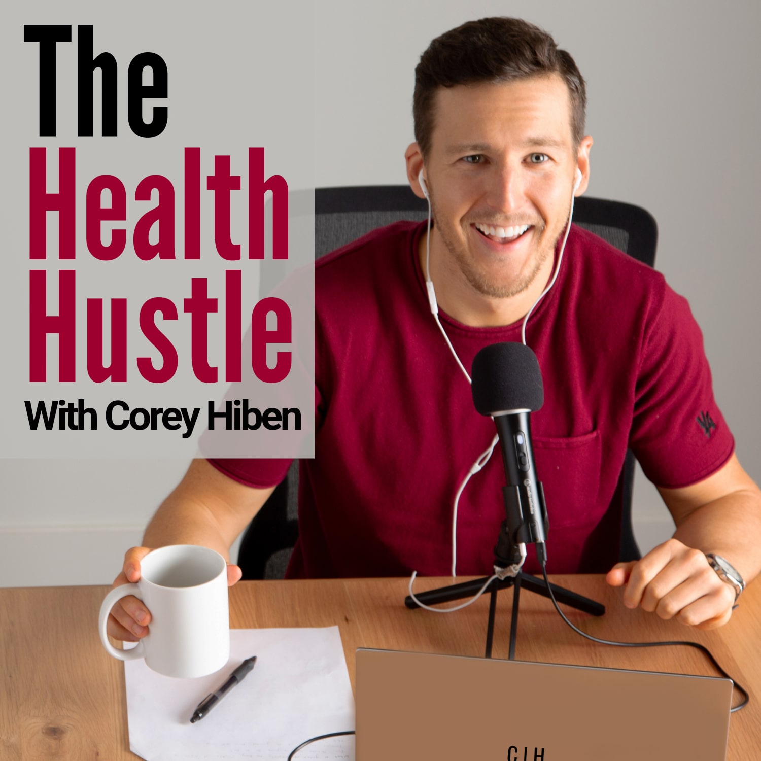 The Health Hustle Podcast with Corey Hiben - Austin Texas