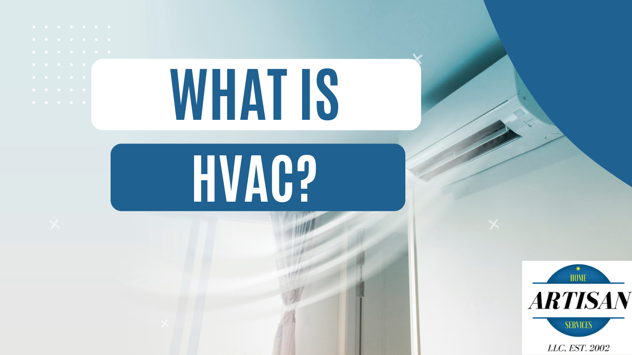 What is HVAC? What does it stand for?
