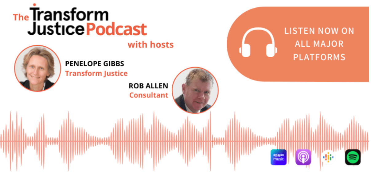 The Transform Justice Podcast
