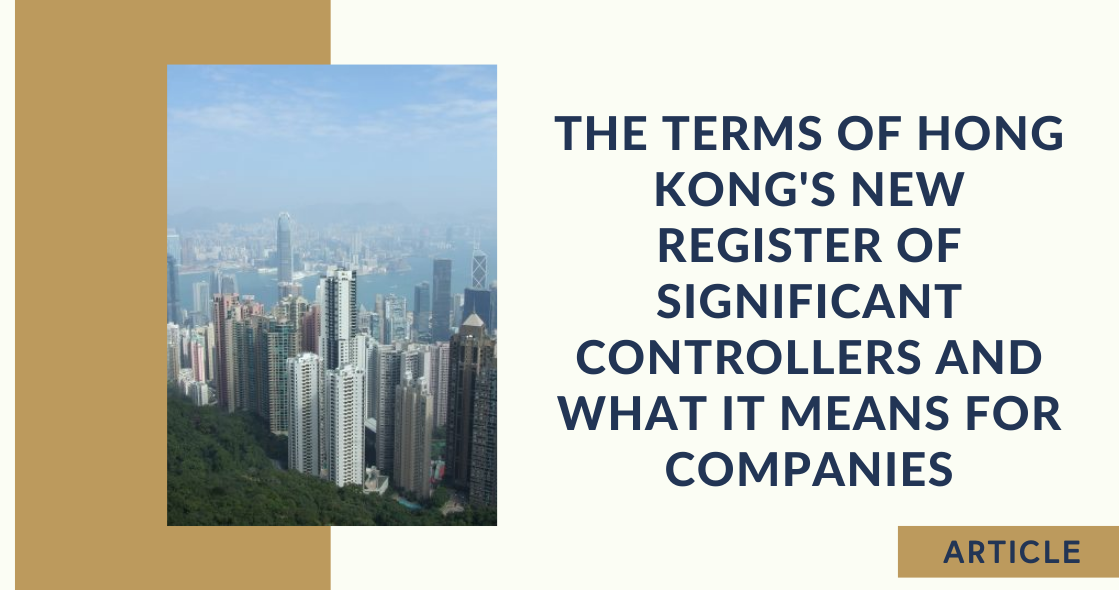 The Terms of Hong Kong's New Register of Significant Controllers and ...