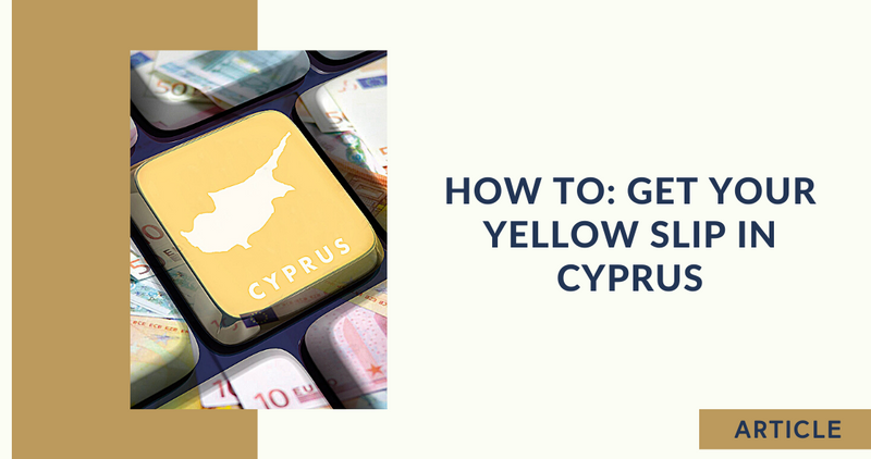 How to Get Your Yellow Slip in Cyprus