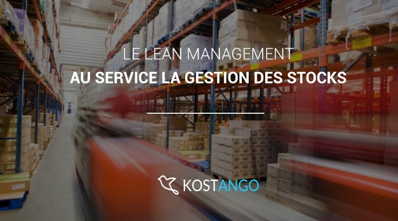 Le lean management au service la gestion des stocks