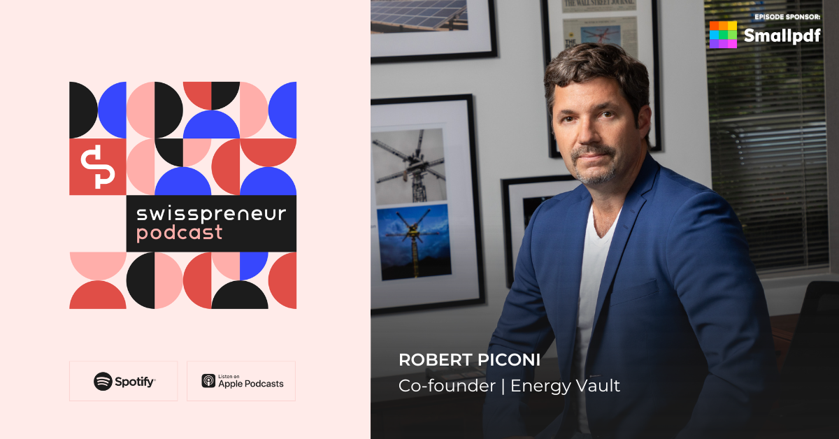 Robert Piconi - Energy Vault | From Ticino To The NYSE