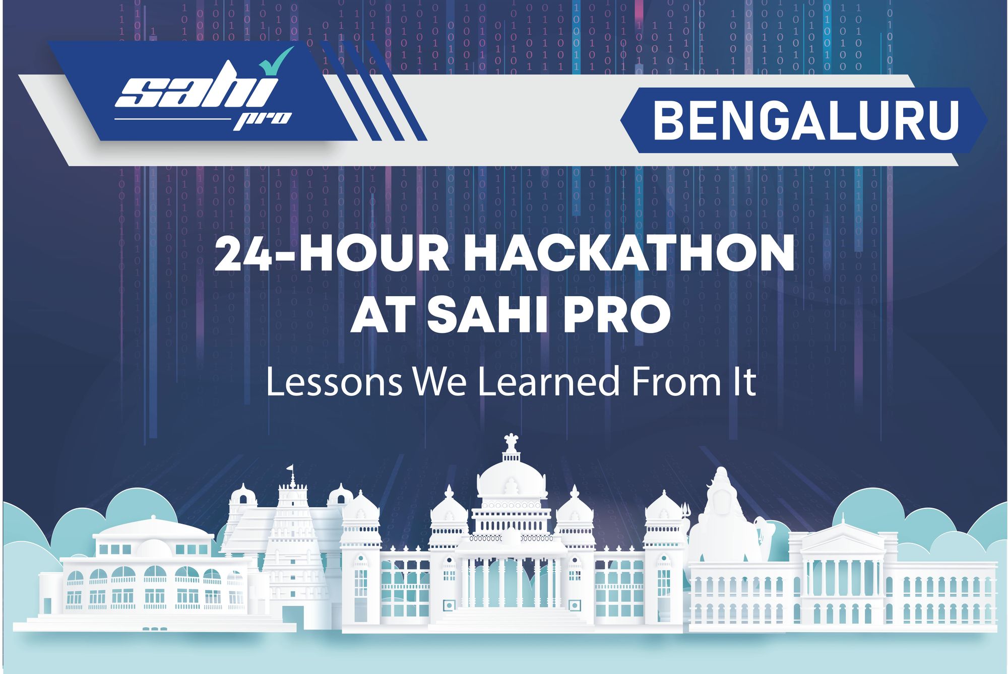 24-Hour Hackathon at Sahi Pro: Lessons We Learned From it. | Sahi Pro Blog