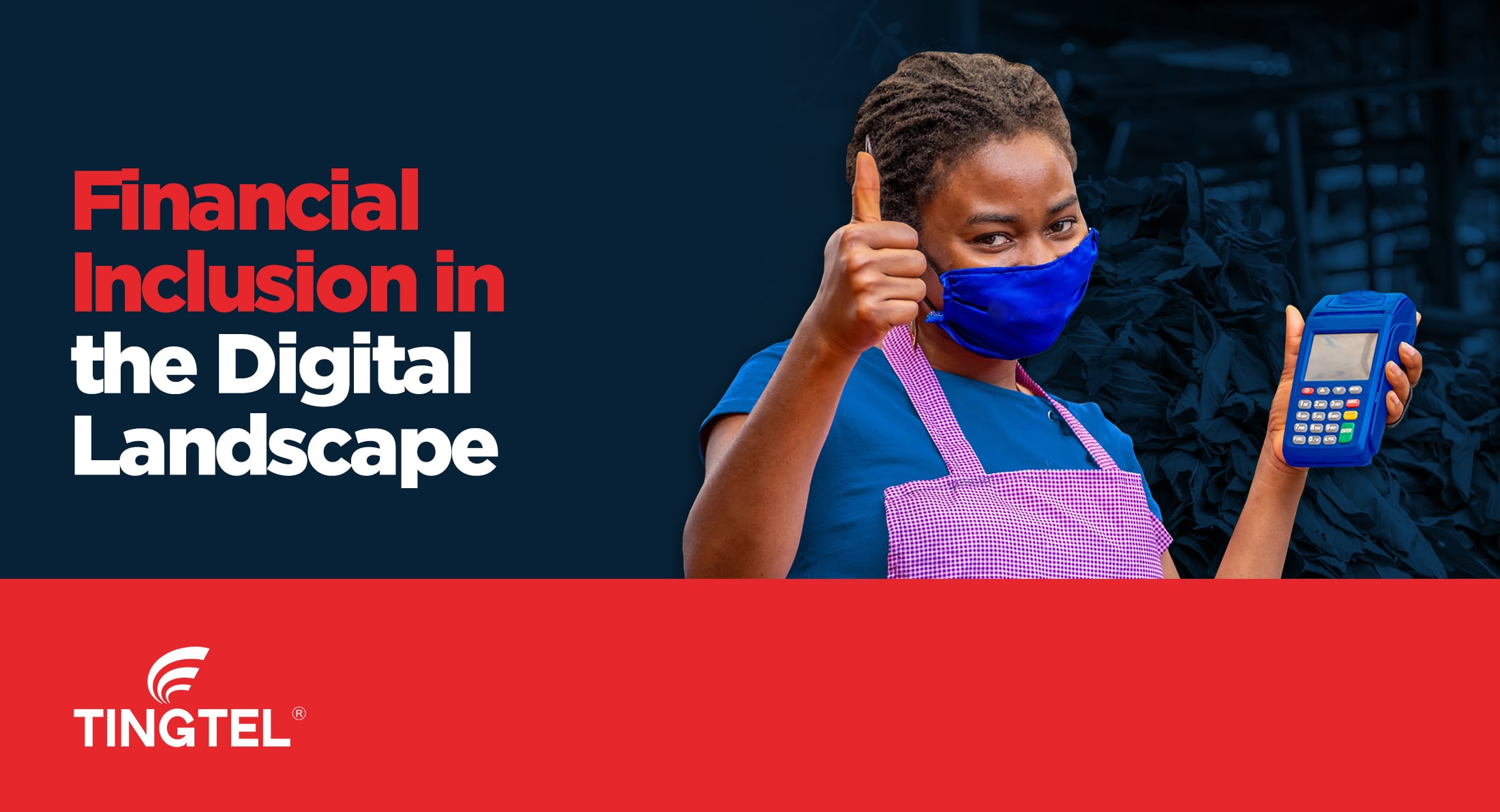 Financial Inclusion in the digital landscape