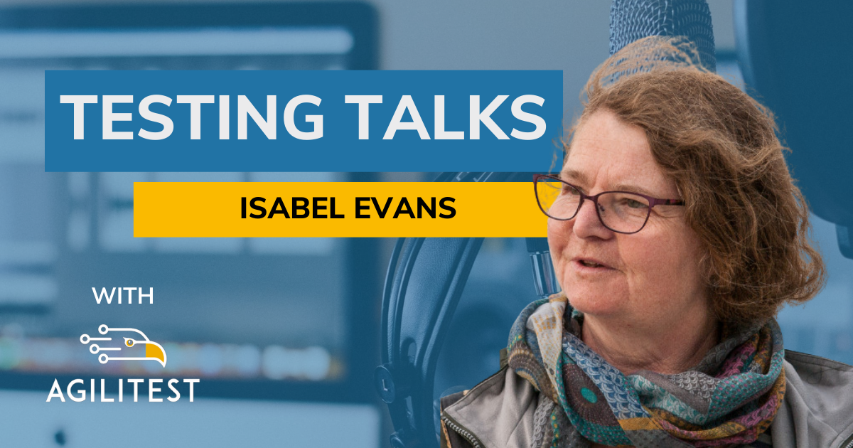 Testing Talks avec Isabel Evans | Agilitest blog