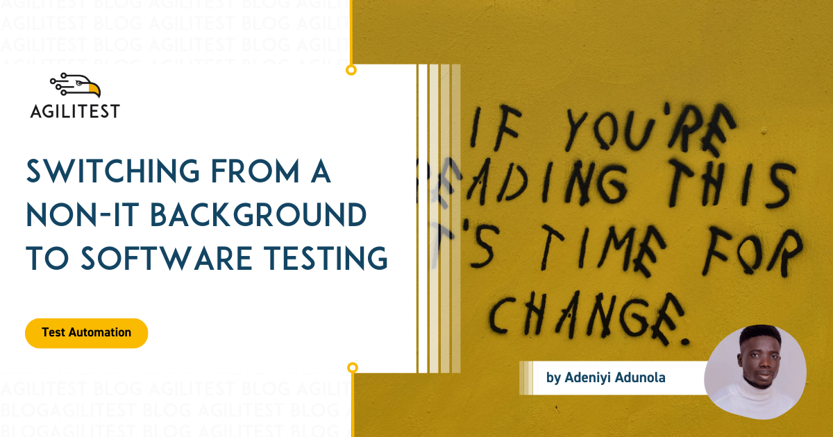 Switching from a non-IT Background to Software Testing | Agilitest blog