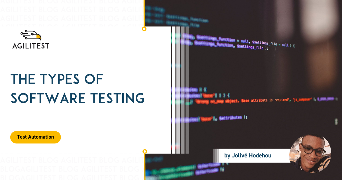 Types de tests logiciels : Un guide complet | Agilitest blog