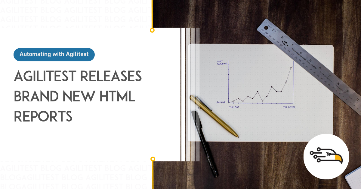 Agilitest Releases Brand New Html Reports Improved Readability And