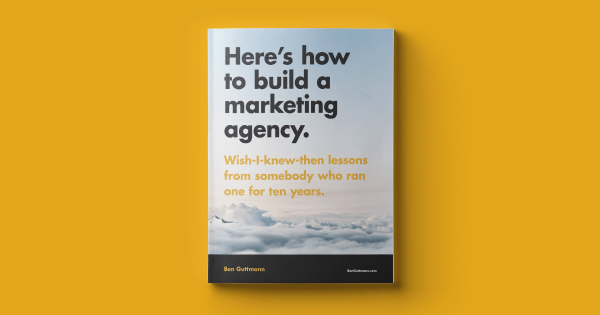 How to start, build, and sell a marketing agency - Guide