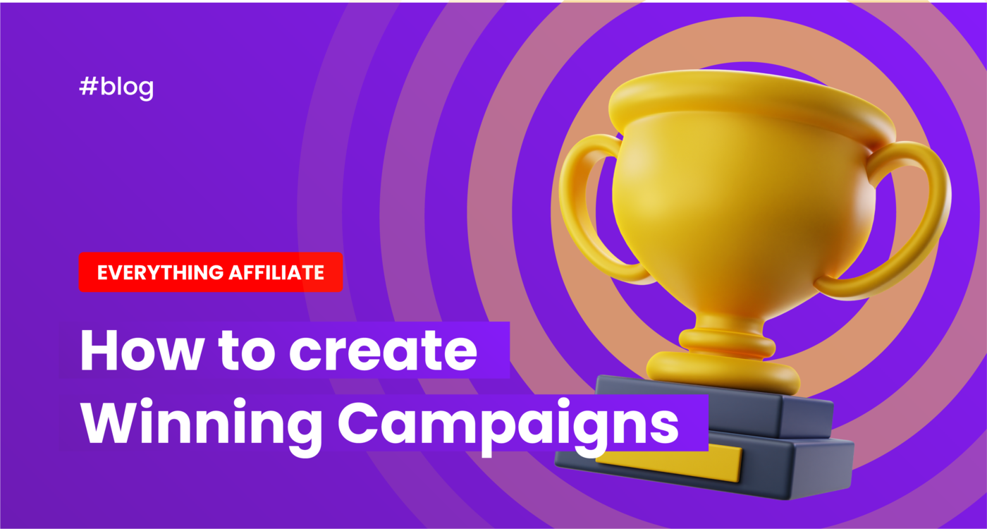 How To Create a Winning Campaign