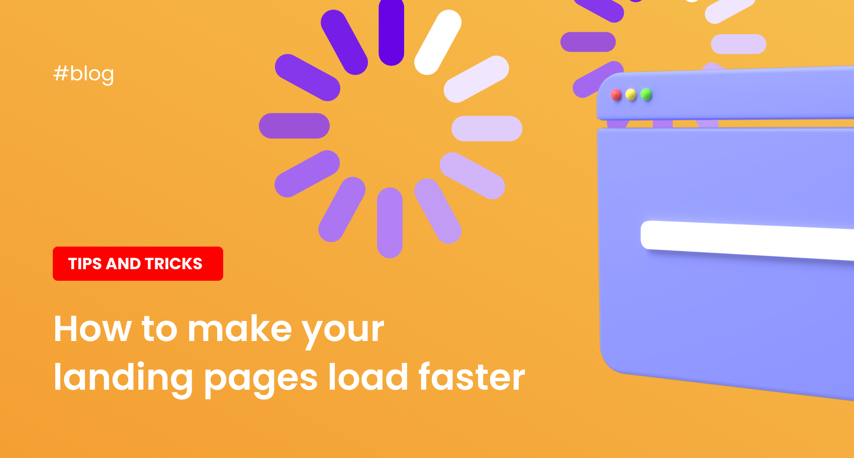 How to make your Landing Pages load faster