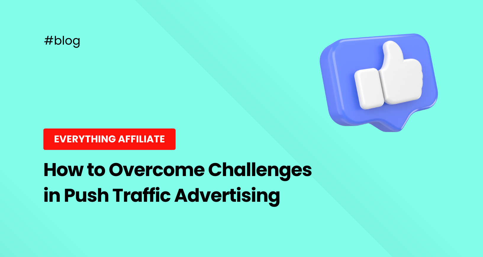 How to Overcome Challenges in Push Traffic Advertising