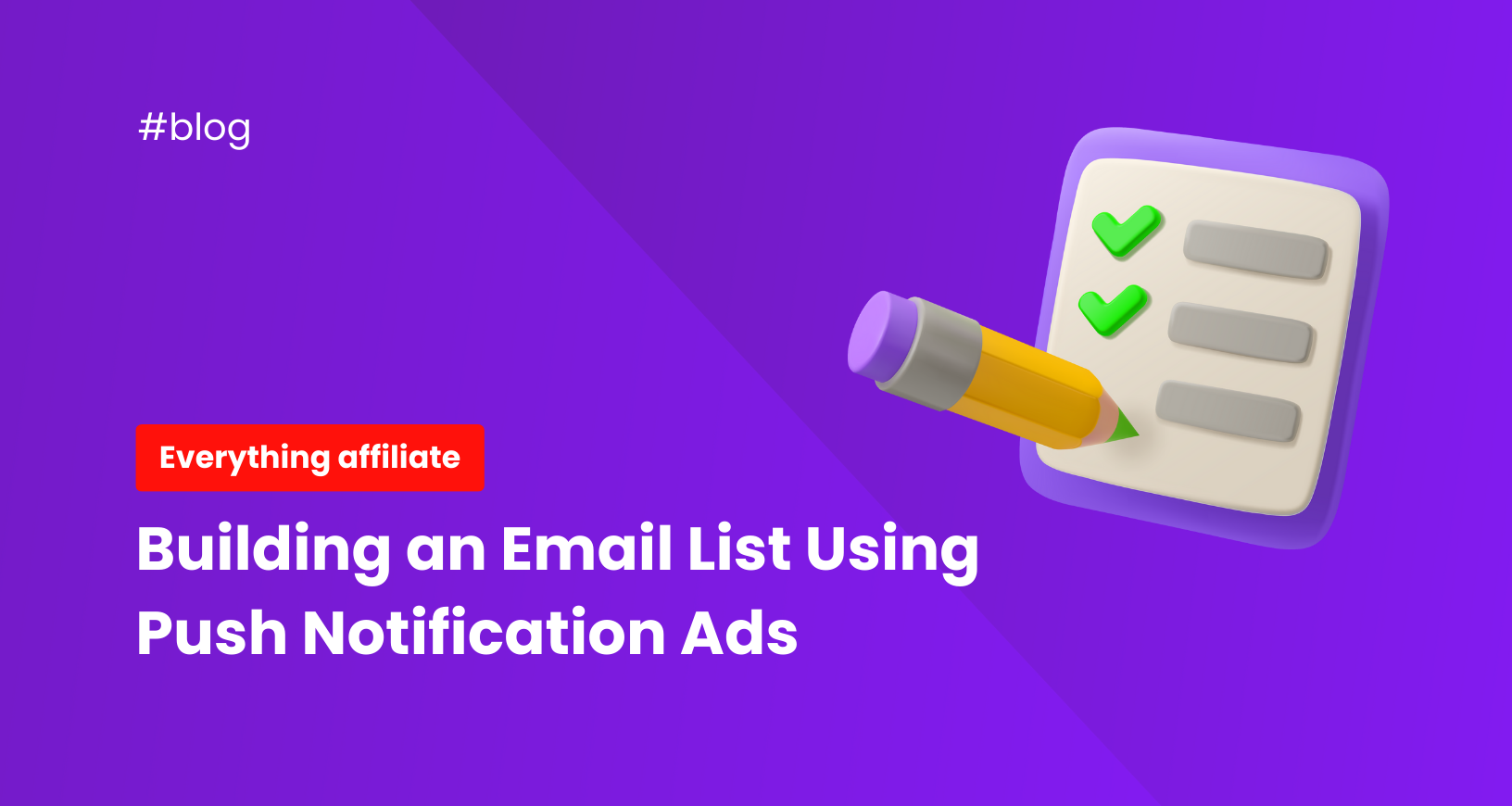 A Deeper Dive into Building an Email List Using Push Notification Ads ...