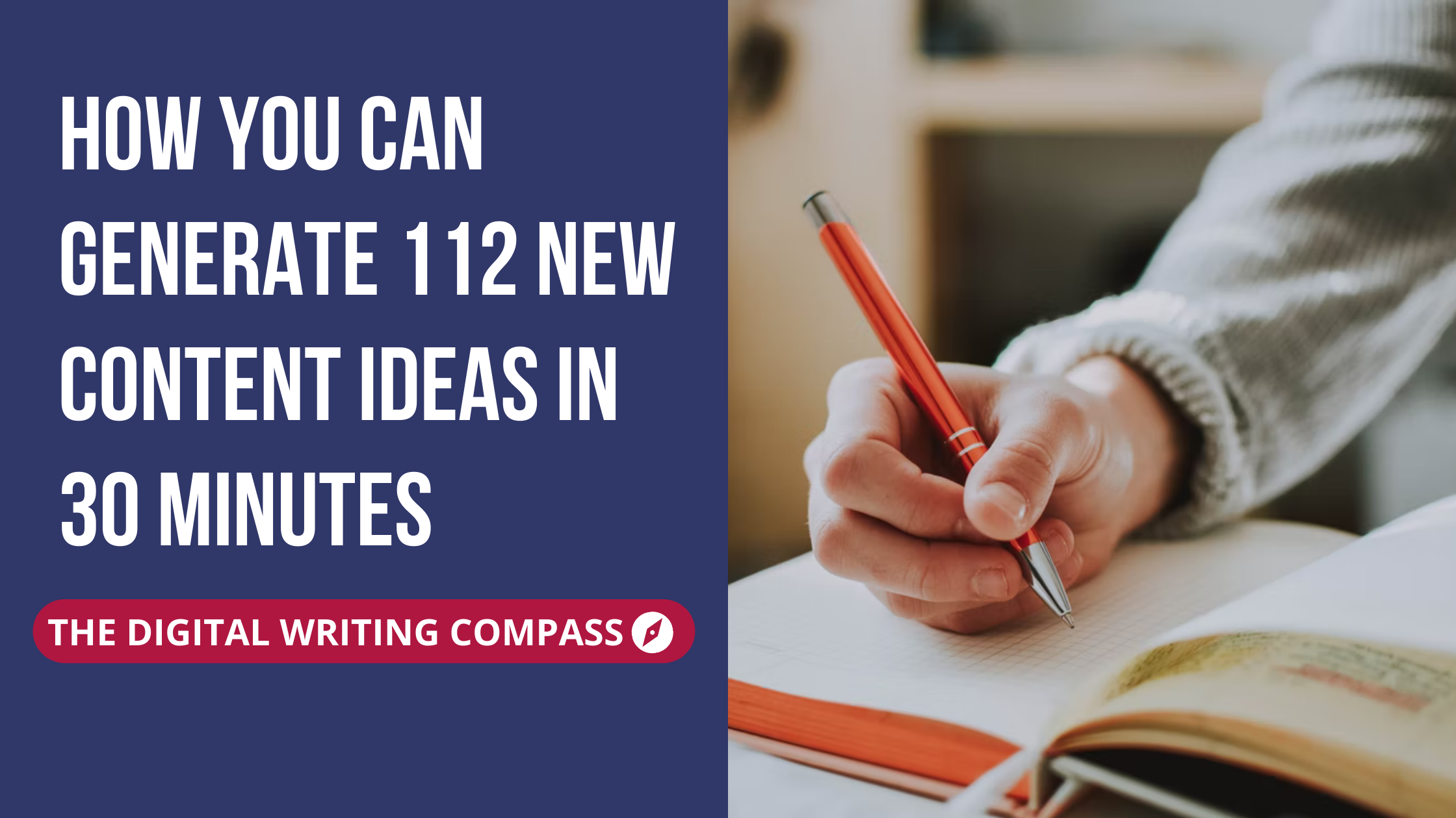 How to Generate Writing Ideas: Turn Your Mind into a Content Idea Generator