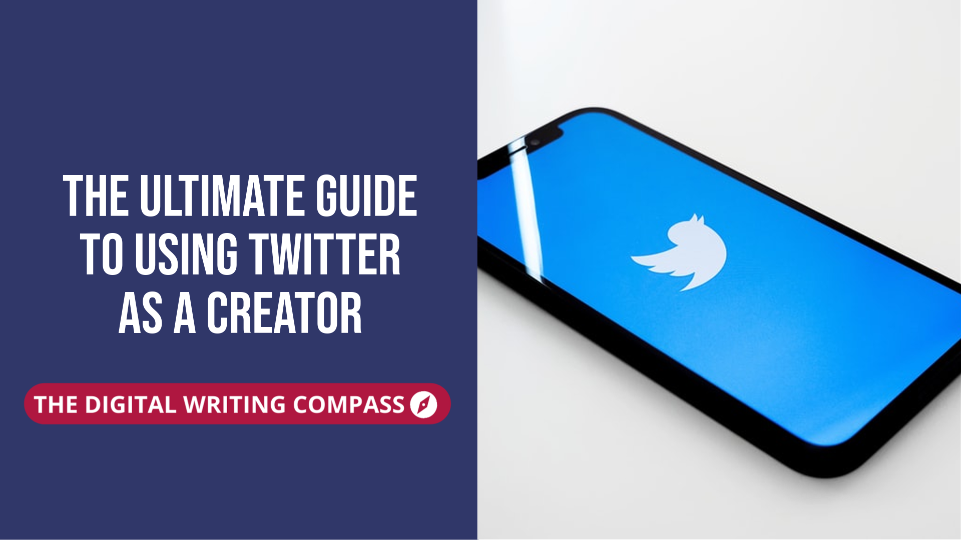 The Ultimate Guide To Using Twitter As A Creator