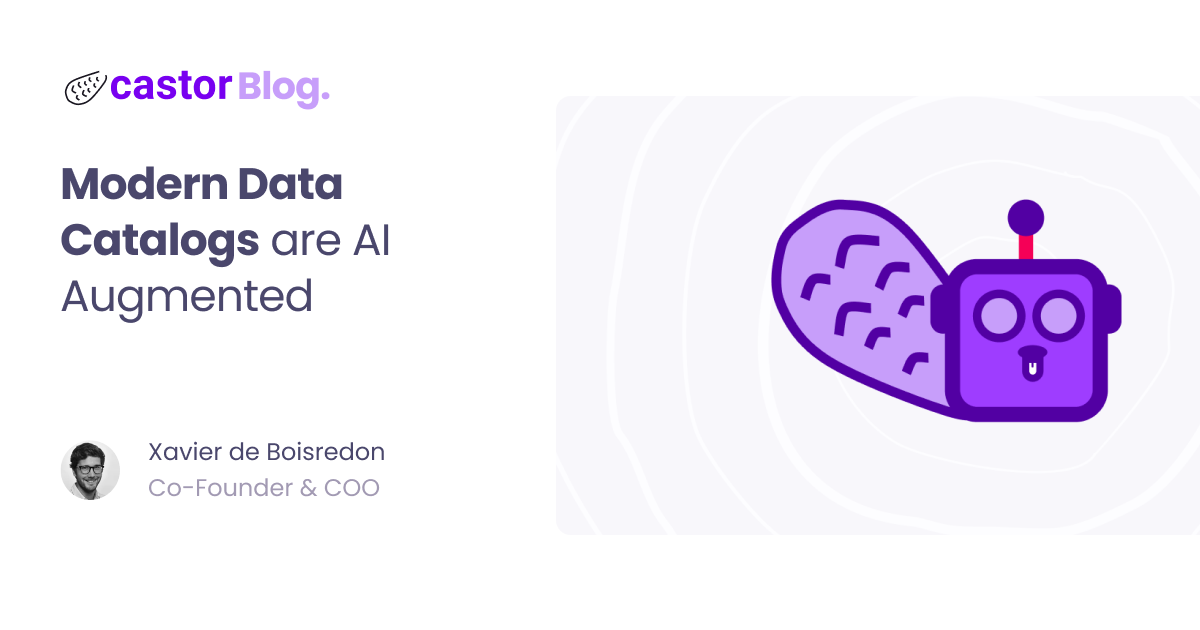 Modern Data Catalogs are AI Augmented - Castor Blog