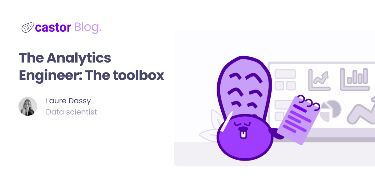 What is Analytics Engineering? - Castor Blog