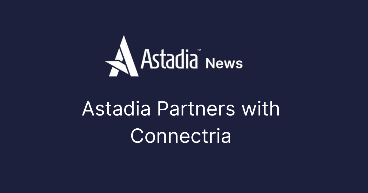 Astadia Partners with Connectria | Astadia