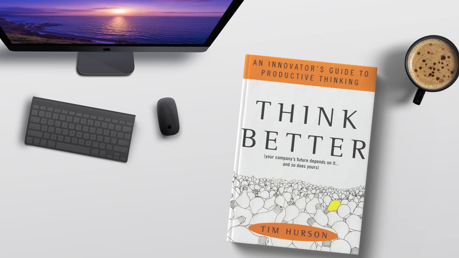 Book Summary: Think Better by Tim Hurson