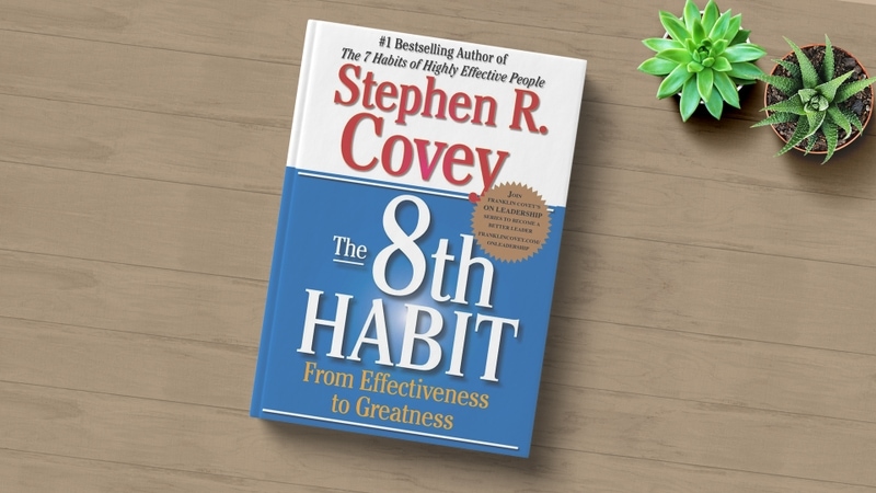 Book Summary: The 8th Habit by Stephen Covey