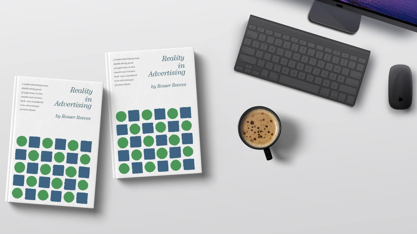 Book Summary: Reality In Advertising by Rosser Reeves