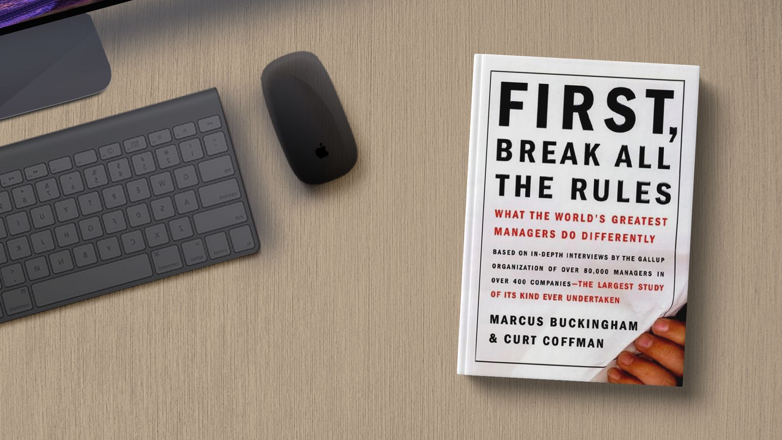 Book summary: First, Break All The Rules by Marcus Buckingham