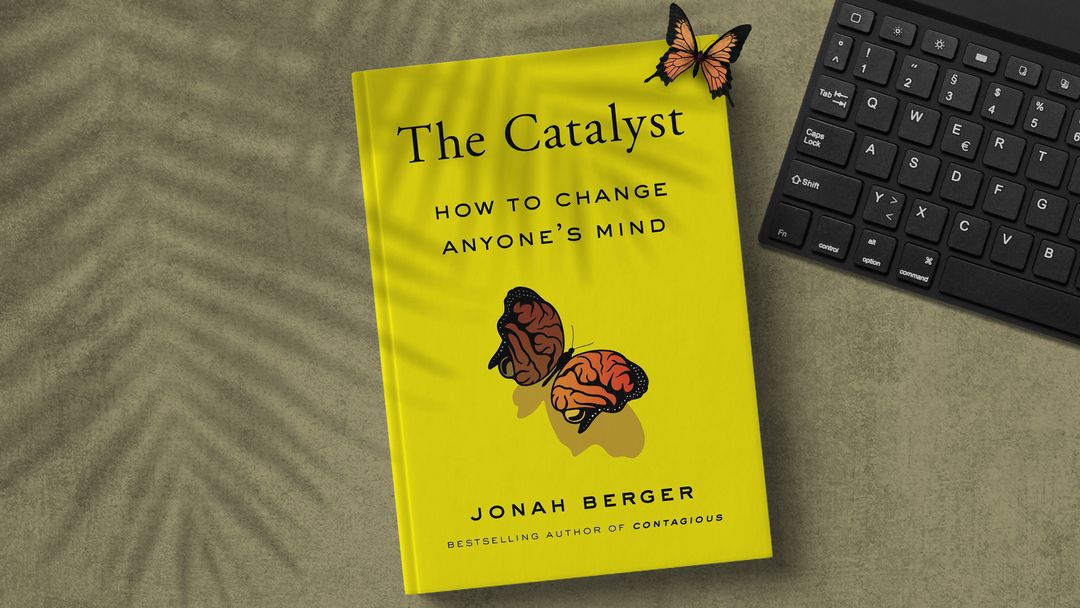 Book Summary: Catalyst by Jonah Berger