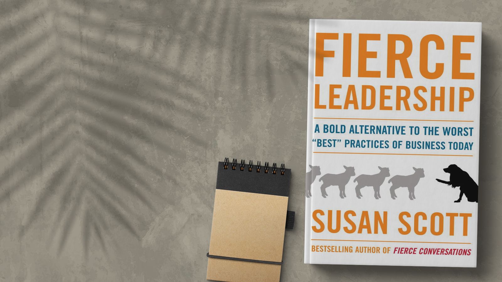Book Summary: Fierce Leadership by Susan Scott