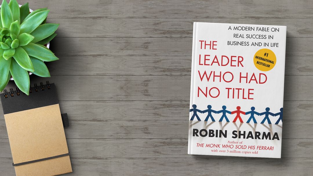 Book Summary: The Leader Who Had No Title