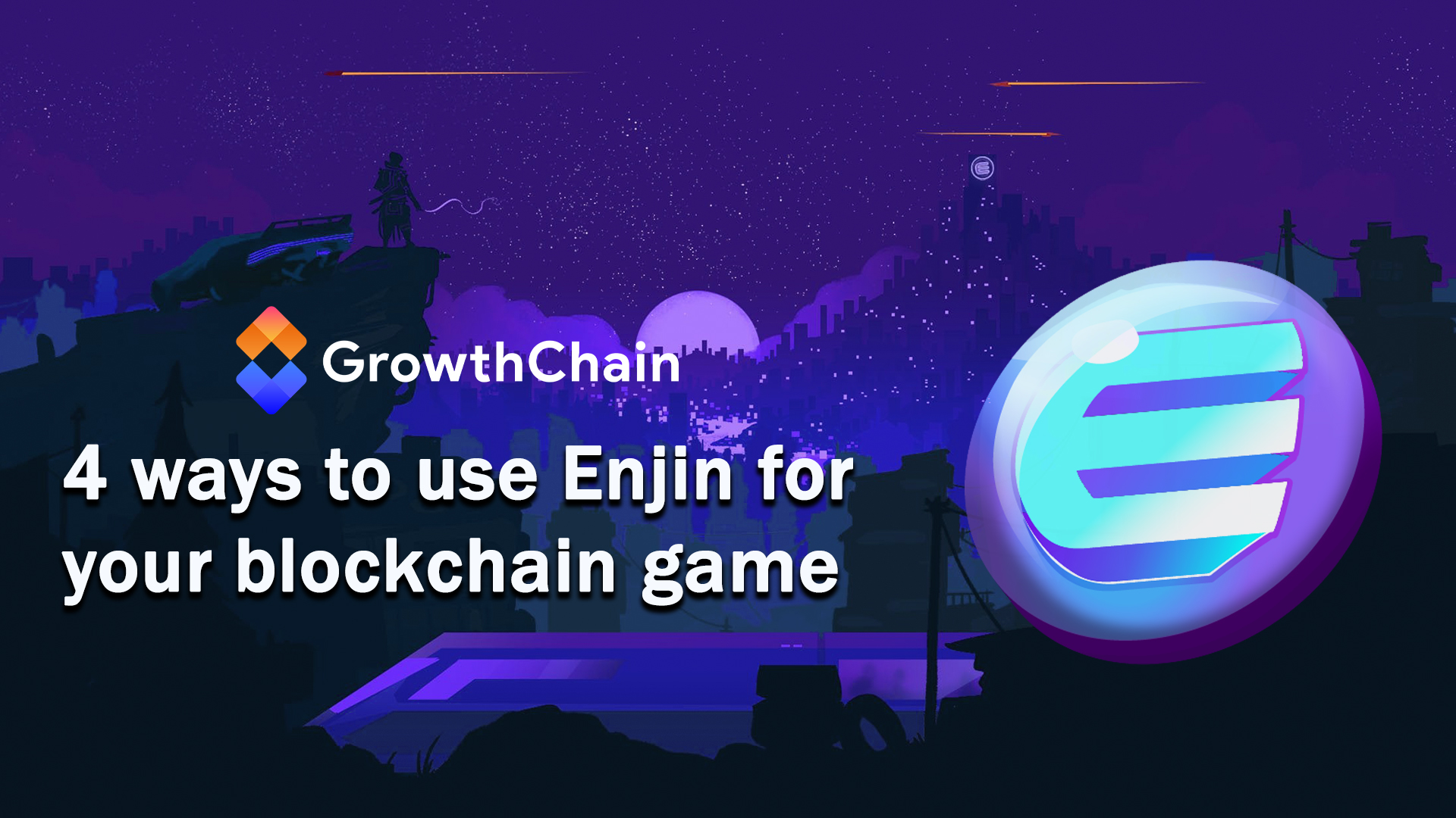 4 Strategies to Unlock Enjin's Blockchain Game Potential