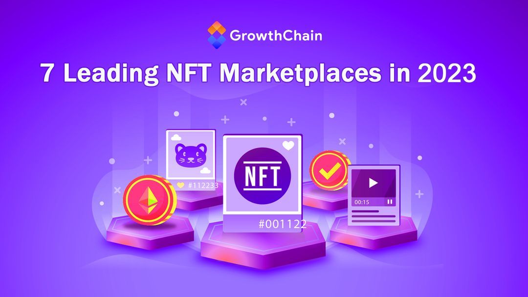 Discovering 2023's Must-Know NFT Marketplaces: Top 7 Platforms to Explore