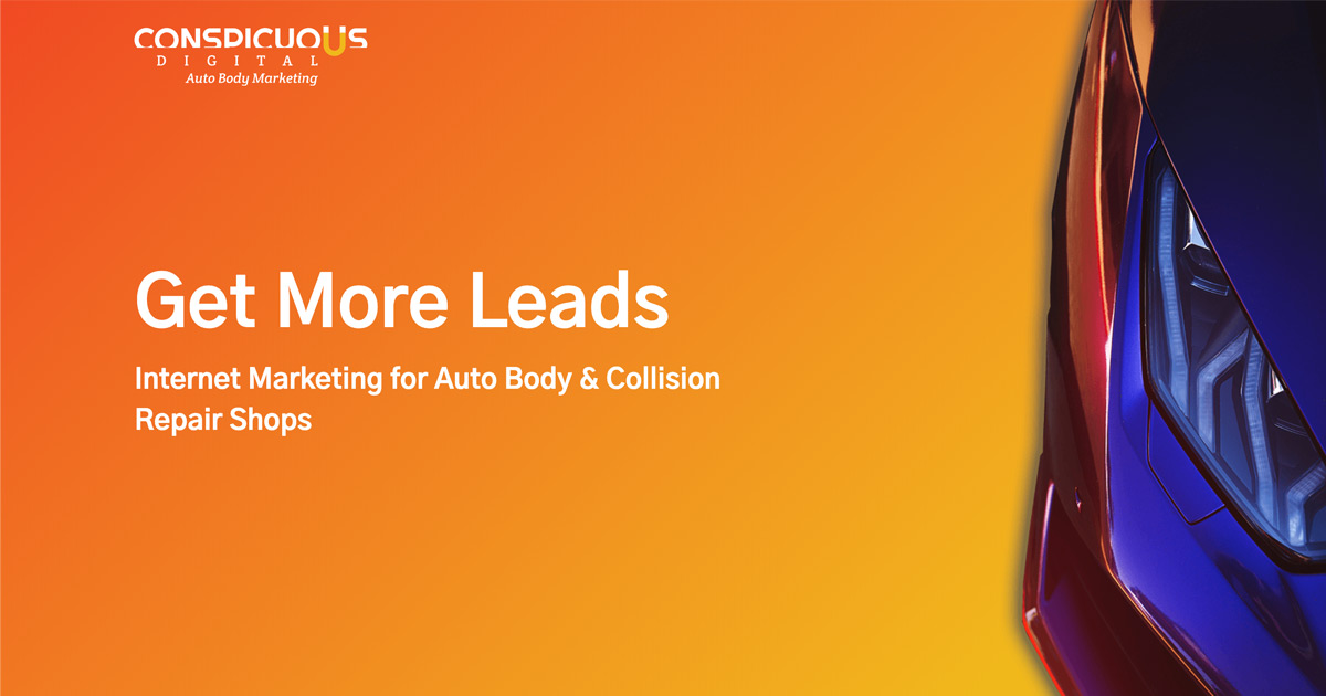 Internet Marketing for Auto Body & Collision Repair Shops - Conspicuous ...