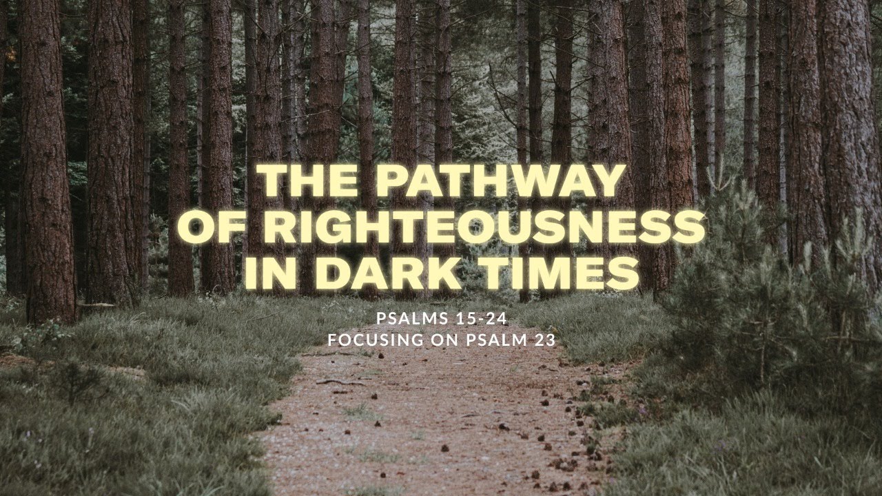 The Pathway of Righteousness in Dark Times | Holidays & Special Sundays