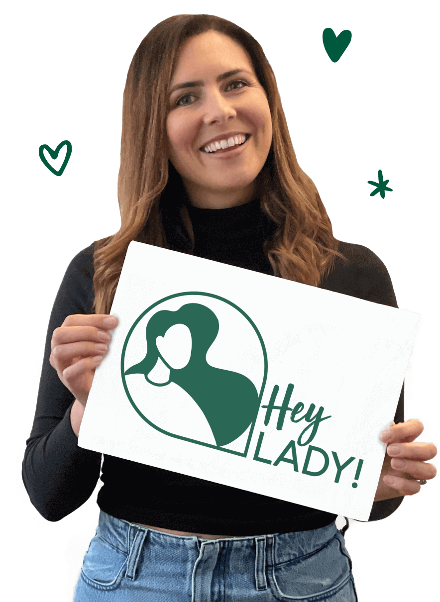 The Ladies' Project to Hey Lady! - Our Story