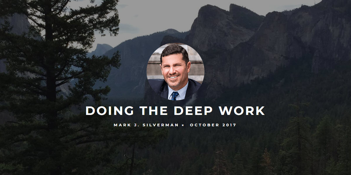 Mark J. Silverman: Doing the Deep Work | Profiles in Success