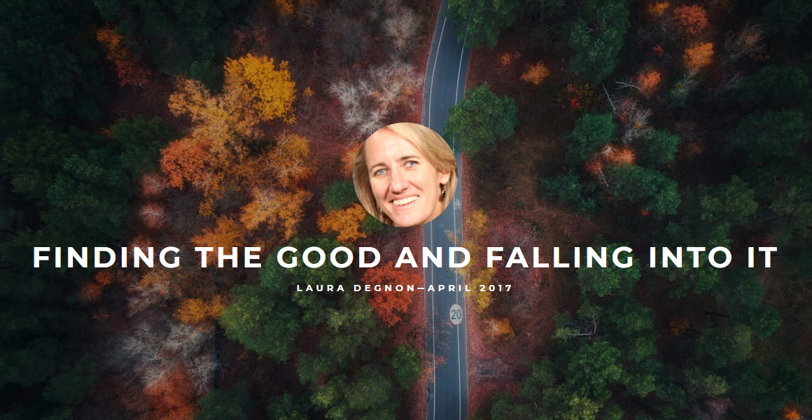 Laura Degnon: Finding the Good and Falling into It | Profiles in Success