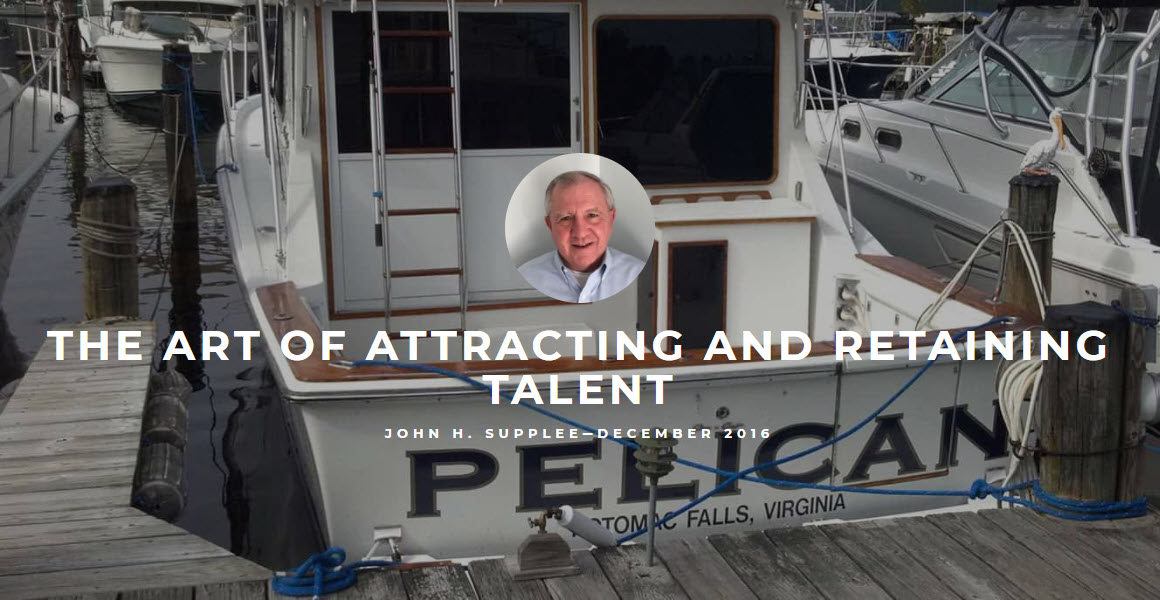 John H. Supplee: The ART of Attracting and Retaining Talent | Profiles ...