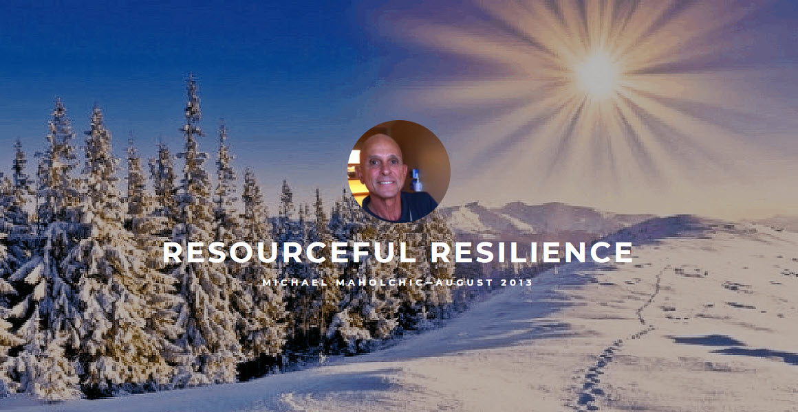 Michael Maholchic: Resourceful Resilience | Profiles in Success
