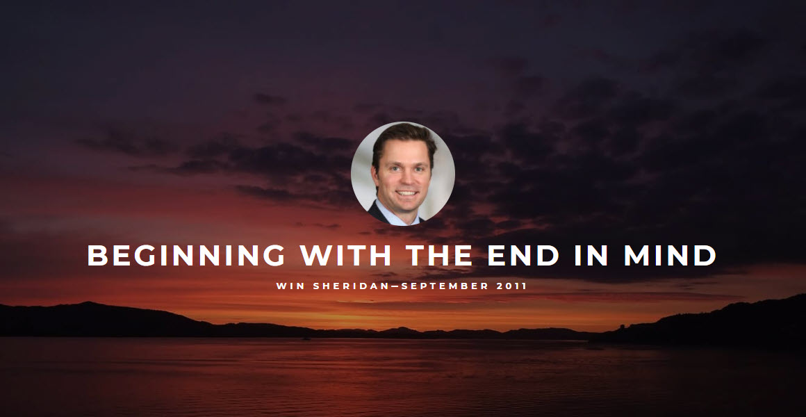 Win Sheridan: Beginning with the End in Mind | Profiles in Success
