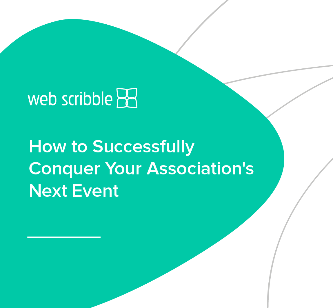 How to Successfully Conquer Your Association’s Next Event | Blog | Web ...