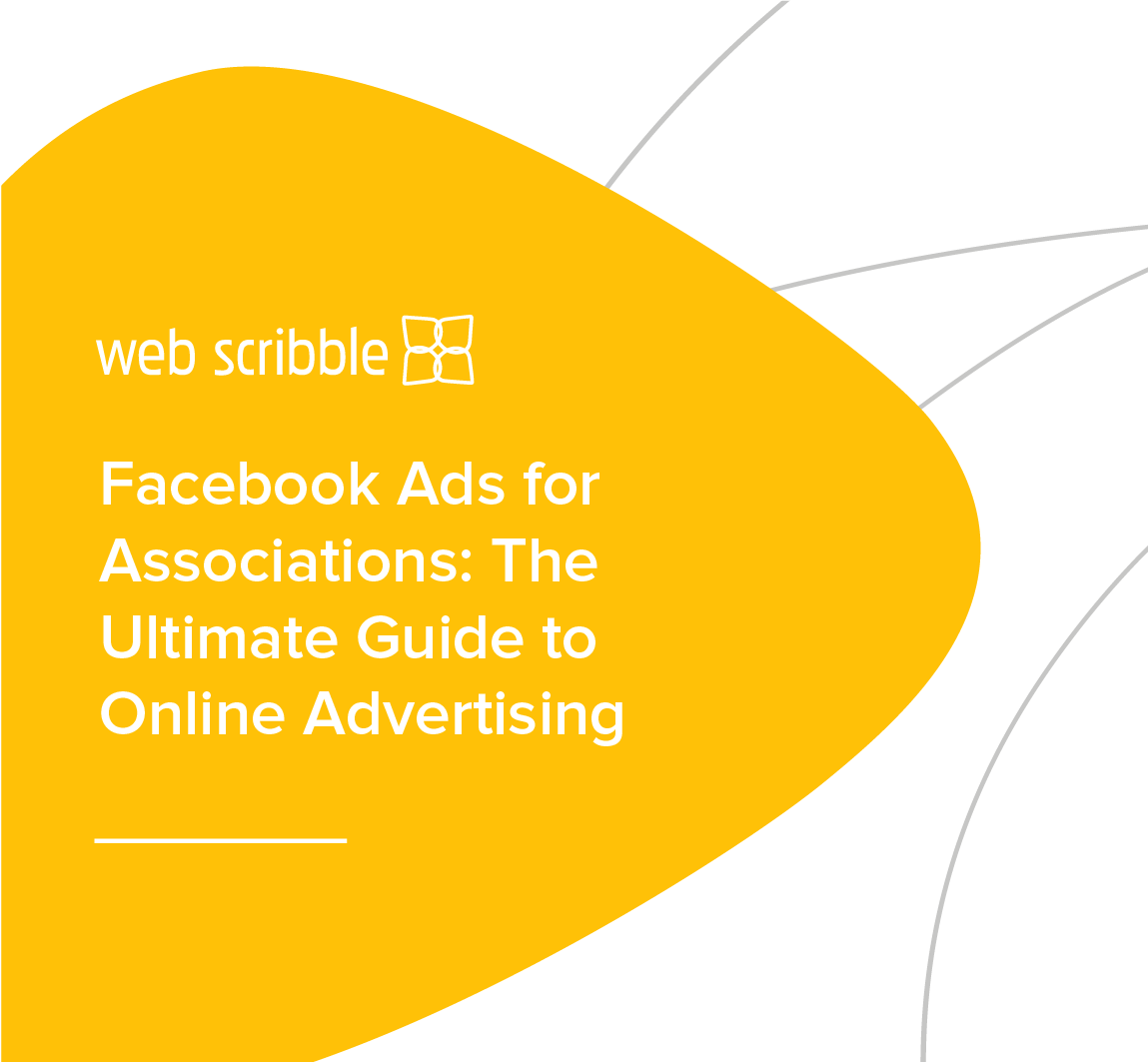 Facebook Ads for Associations: The Ultimate Guide to Online Advertising ...