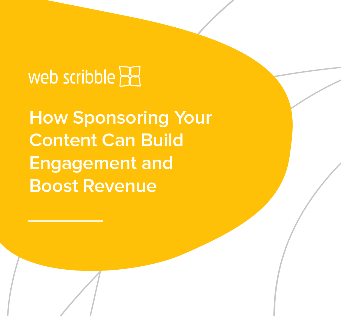 How Sponsoring Your Content Can Build Engagement and Boost Revenue ...
