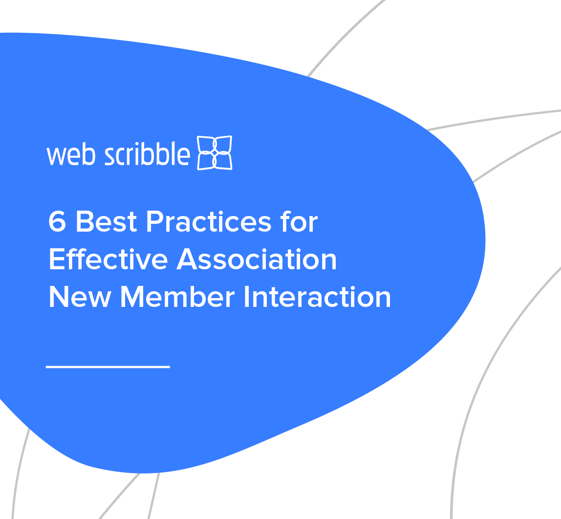 6 Best Practices for Effective Association New Member Interaction ...