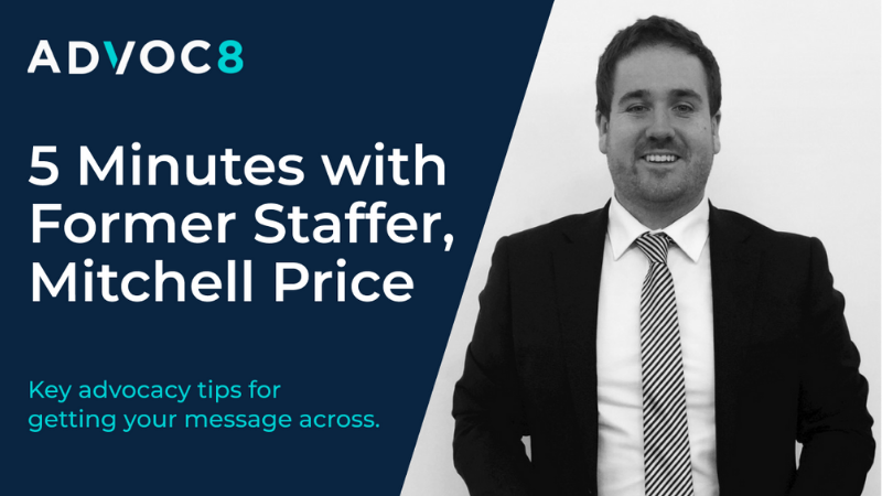 5 Minutes with a Former Staffer, featuring Mitchell Price - Advoc8