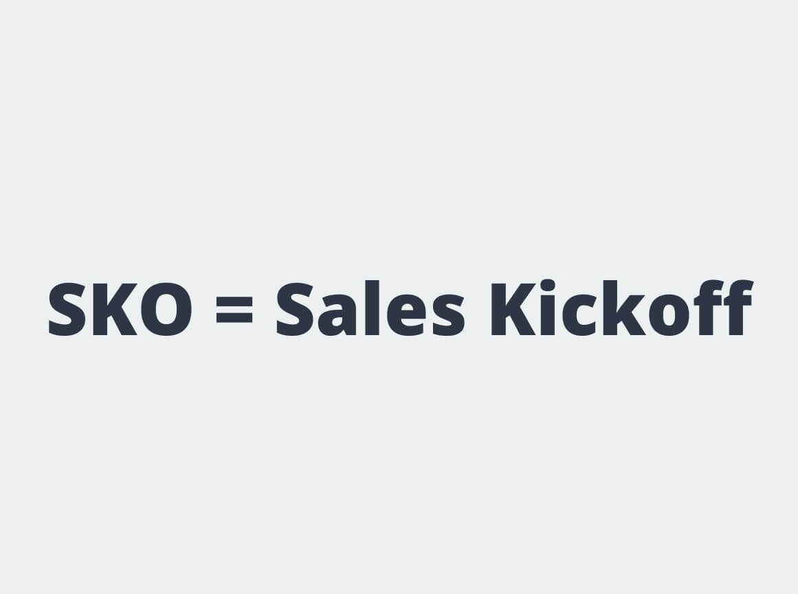 Sales Kickoff (SKO) - Definition, Meaning, & Examples | Growth Business ...