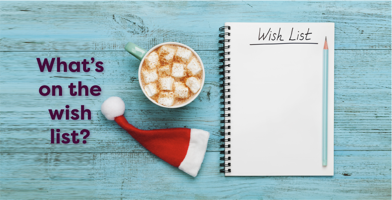 What's on the wish list?